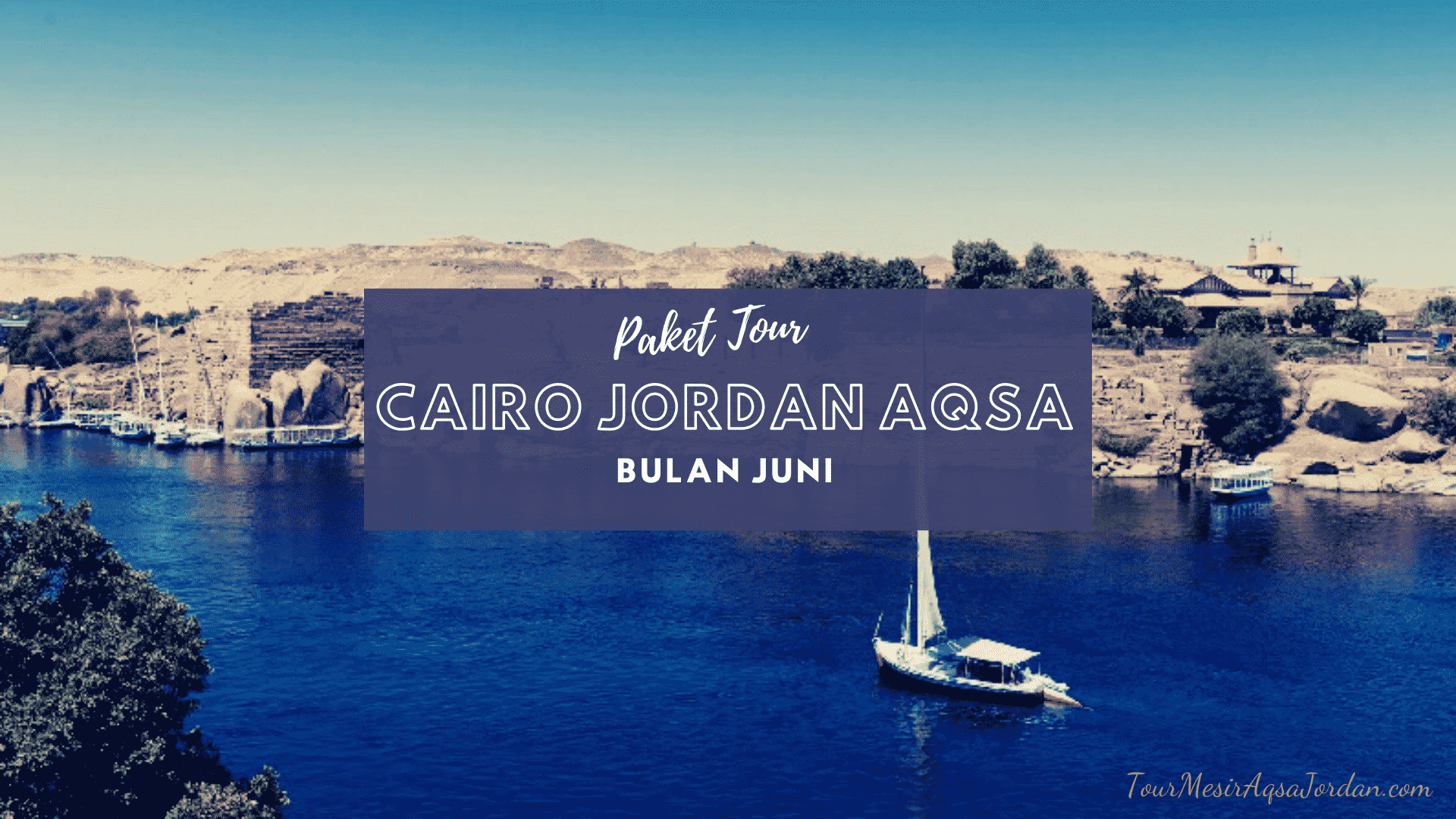 Paket Tour Cairo Jordan Aqsa Juni 2025
